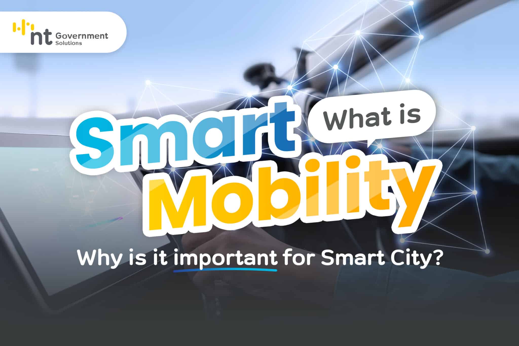 What is Smart Mobility? Why is it important for Smart City?